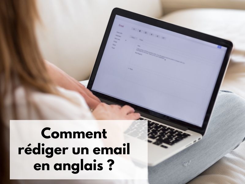 Comment rédiger un email en anglais